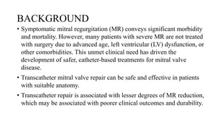 Percutaneous Transcatheter Mitral Valve Replacement | PPTX
