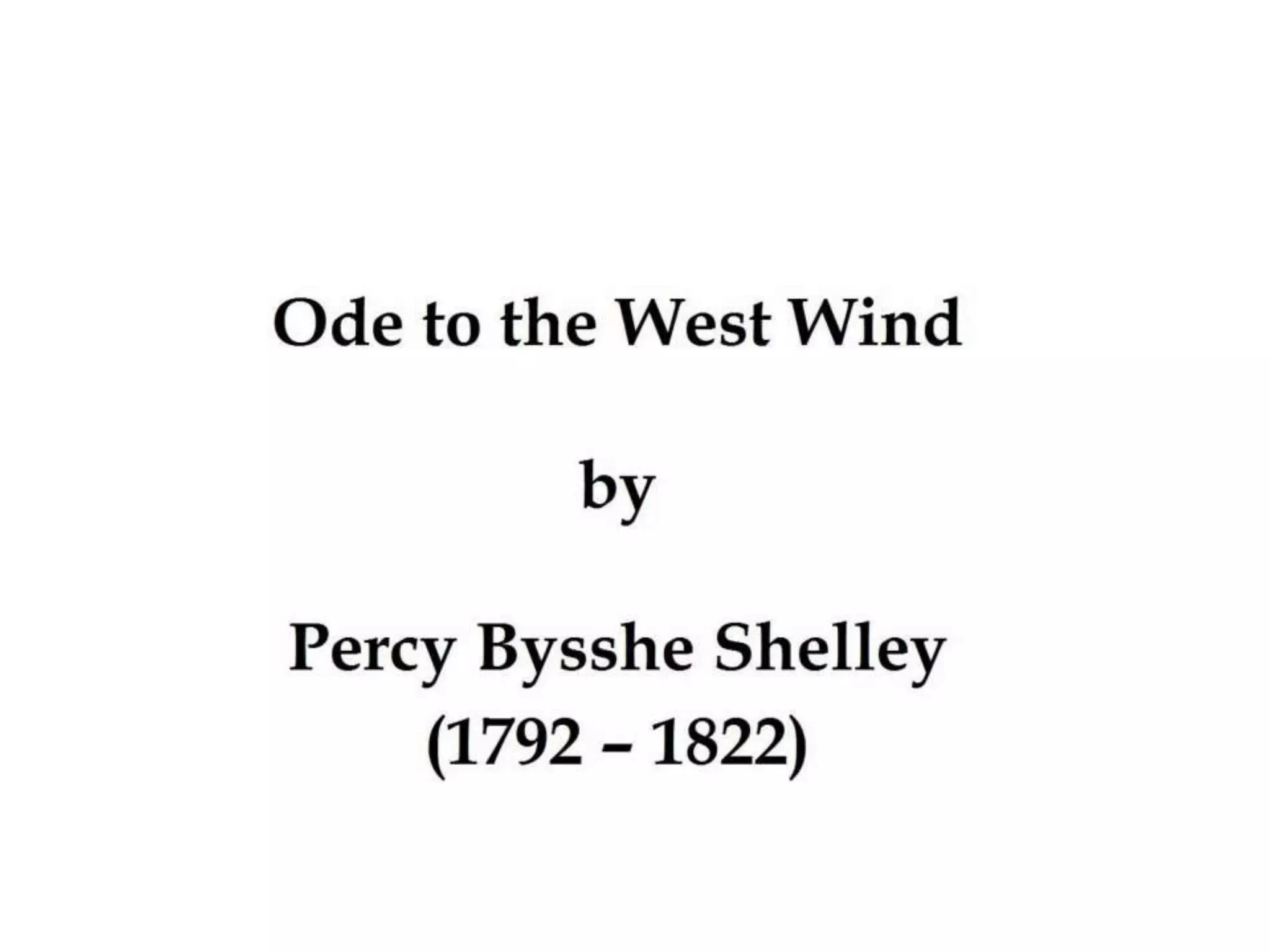 Percy B. Shelley Analysis of Ode to the West Wind | PPTX