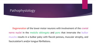 case presentation on bulbar palsy | PPTX