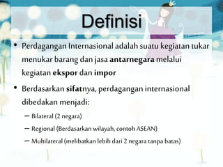 Perdagangan internasional (a) | PPTX
