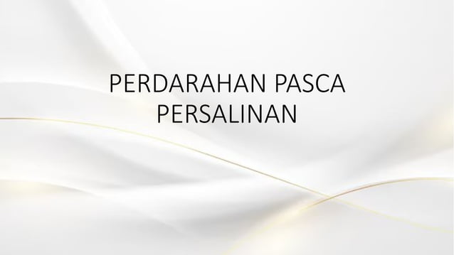 MATERI PERDARAHAN PASCA PERSALINAN.pptx. | PPT