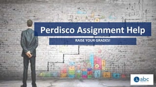 Perdisco assignment help | PPT