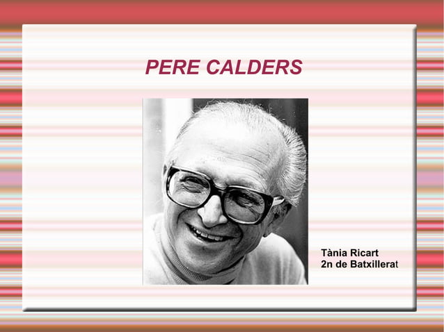 Pere calders | PPT