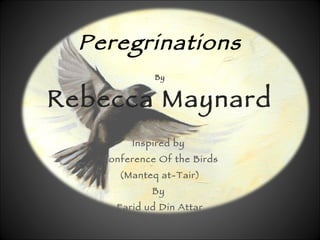 Peregrinations By Rebecca Maynard | PPT