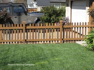 Pereira Fencing - Picket Fence Samples | PDF
