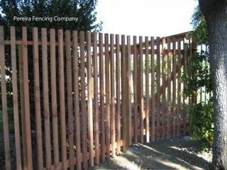 Pereira Fencing - Picket Fence Samples | PDF