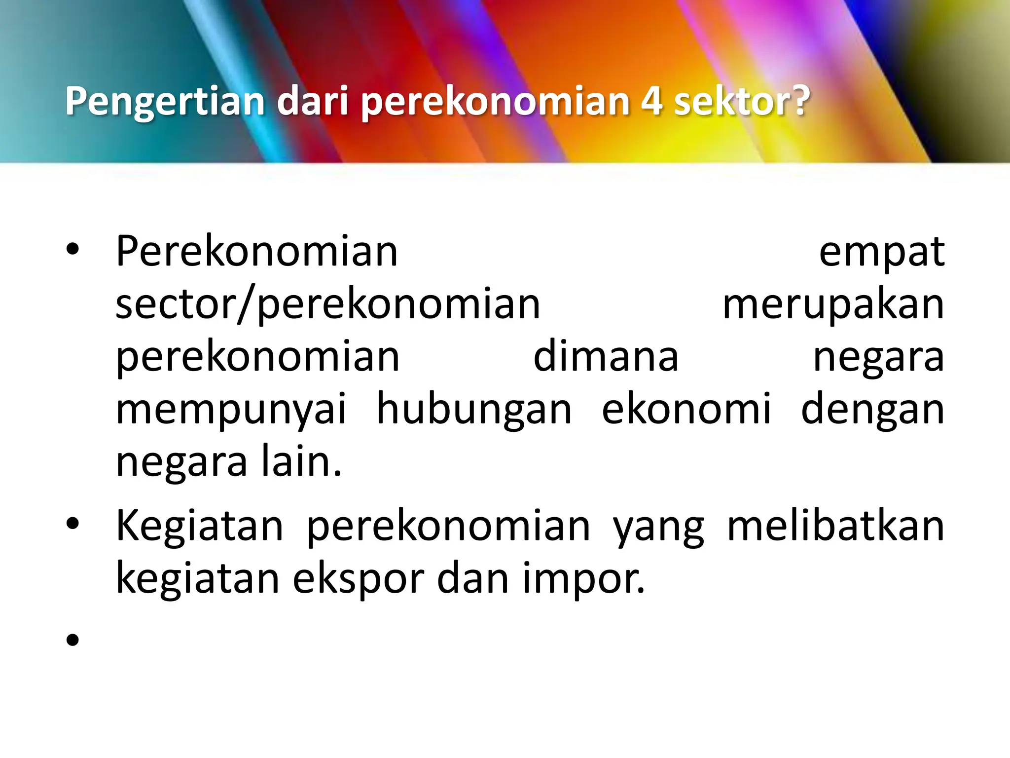 PEREKONIMIAN EMPAT SEKTOR (PEREKONOMIAN TERBUKA).pptx
