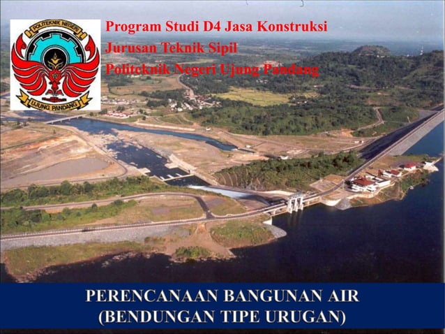Perenc. bendungan tipe urugan 01 02 (1) | PPTX