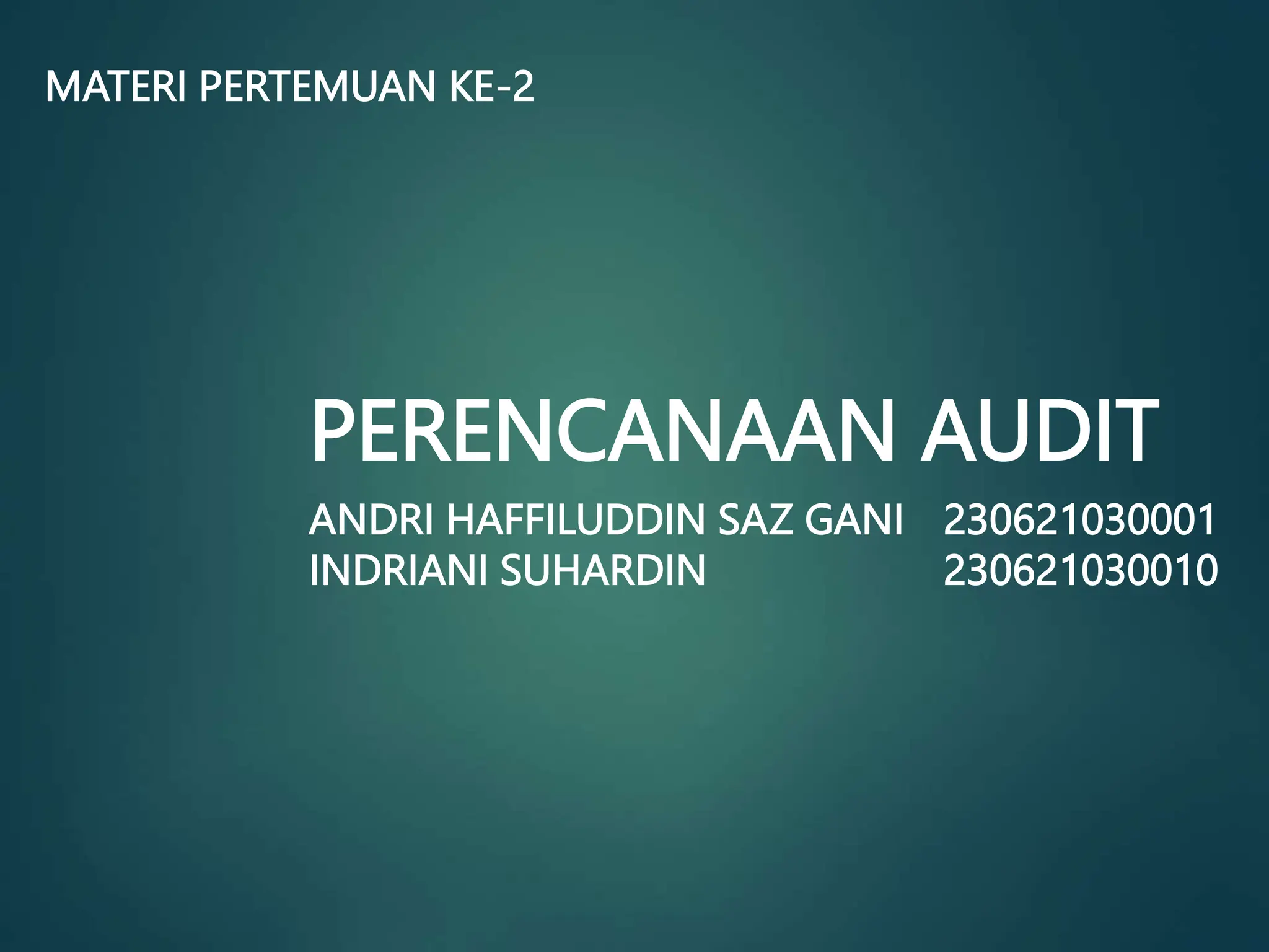 PERENCANAAN AUDIT suatu konsep penjelasan auditor | PPT