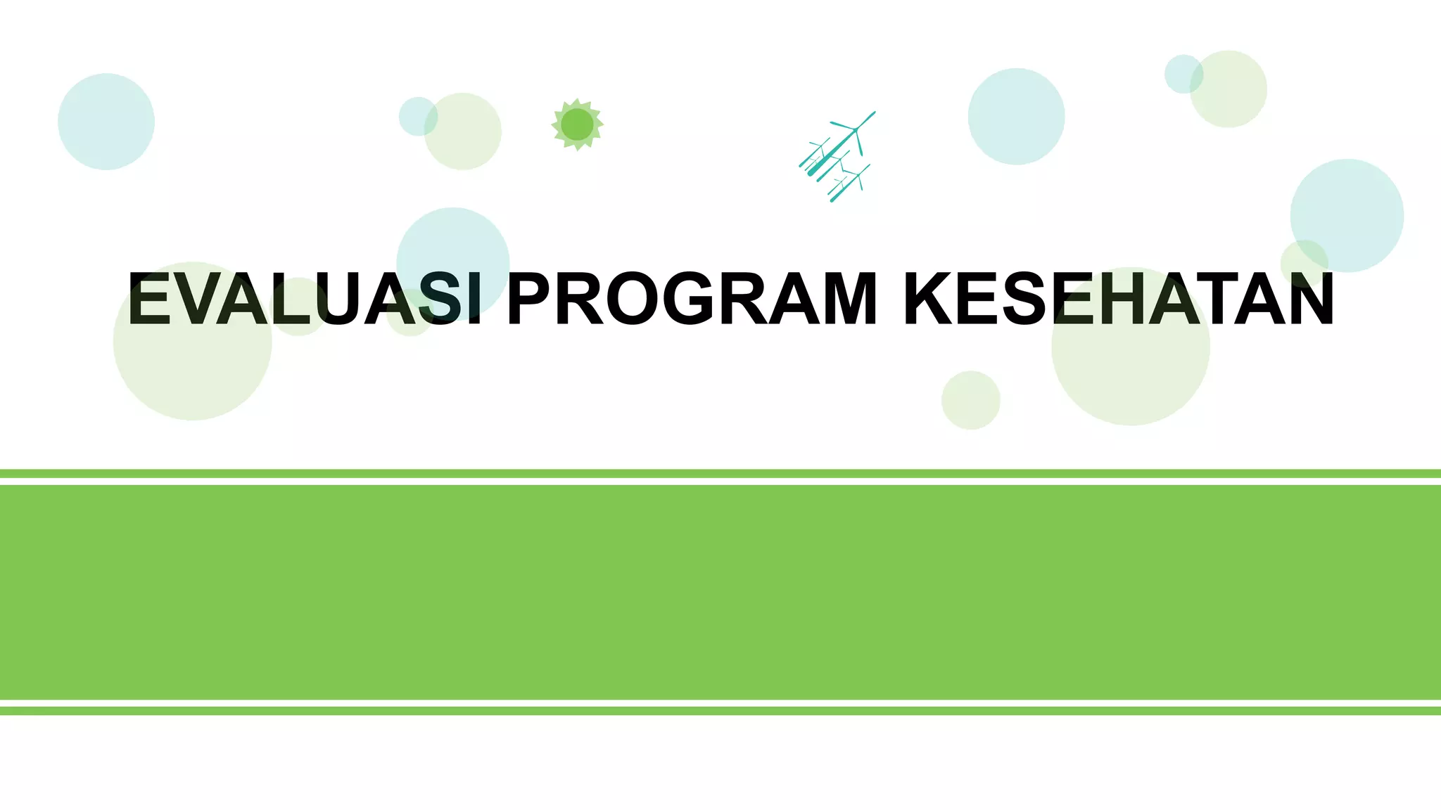 Perencanaan dan evaluasi program kesehatan | PPTX