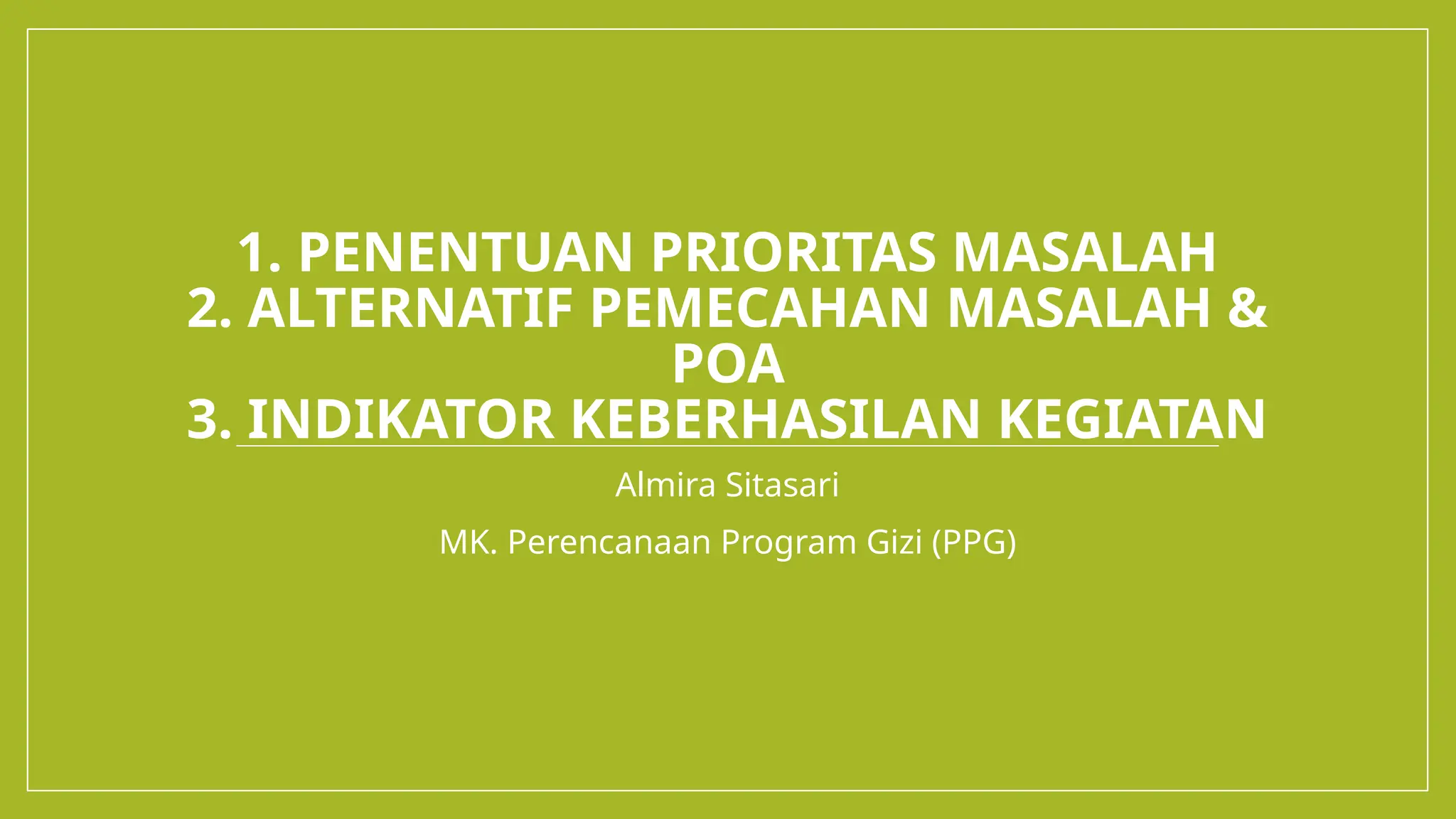 Perencanaan Program gizi dan penentuan prioritas masalah USG.pptx