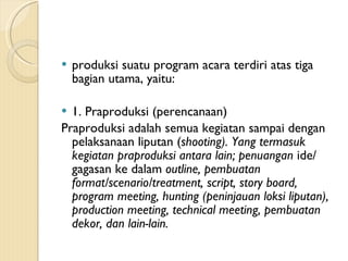 Perencanaan program televisi (by Indra Prawira)) | PPT