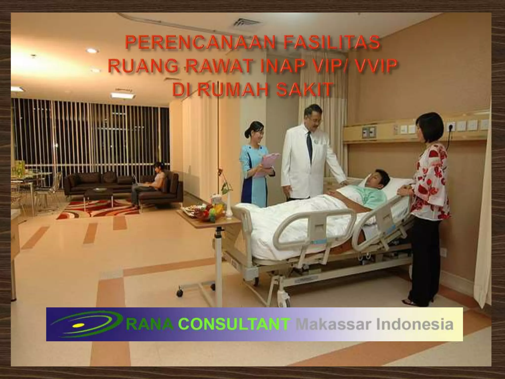 Perencanaan ruang rawat inap vip dan vvip rumah sakit | PPTX