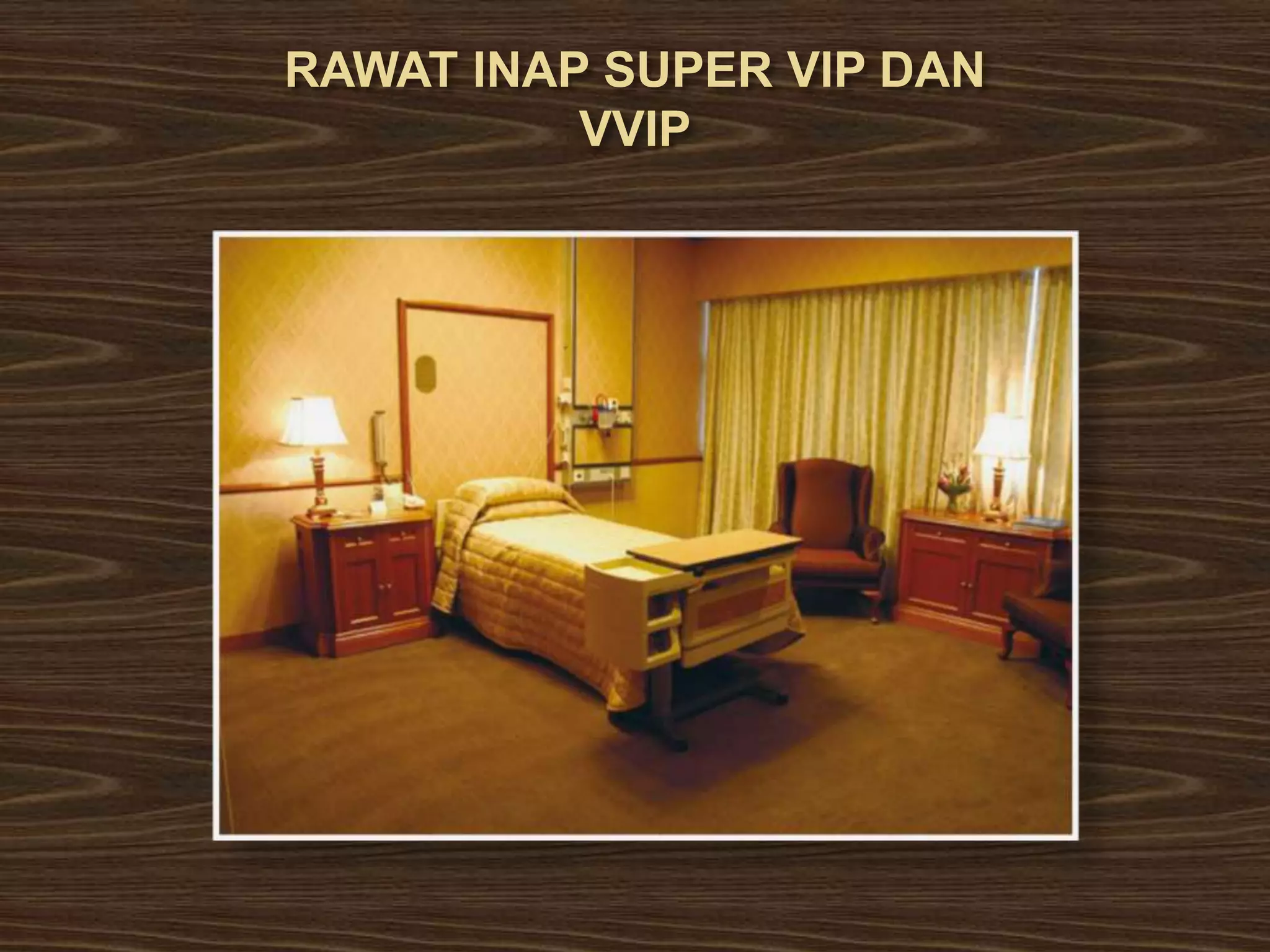 Perencanaan ruang rawat inap vip dan vvip rumah sakit | PPTX