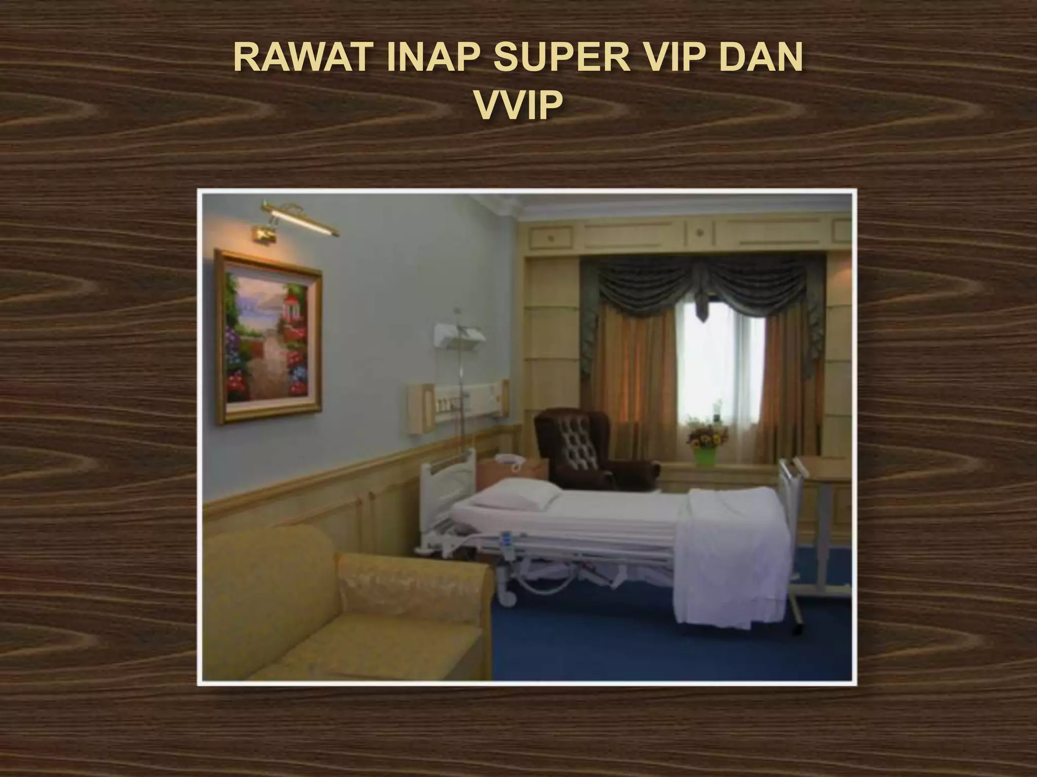Perencanaan ruang rawat inap vip dan vvip rumah sakit | PPTX