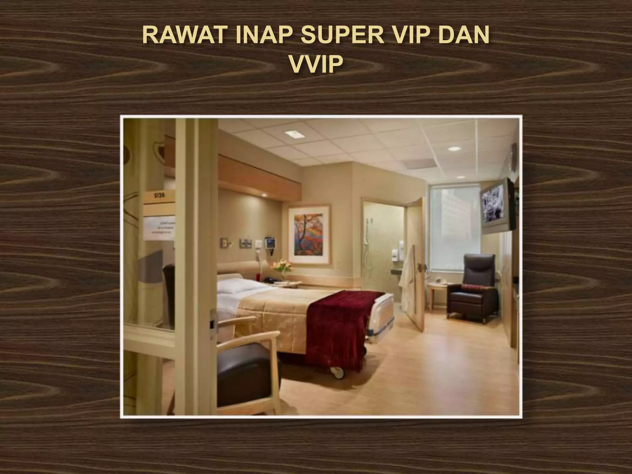 Perencanaan ruang rawat inap vip dan vvip rumah sakit | PPTX