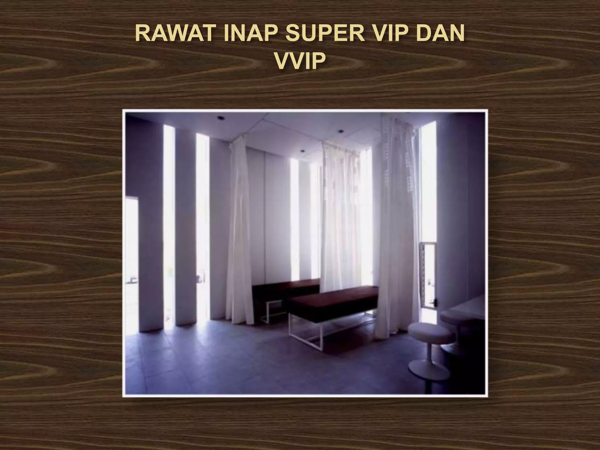 Perencanaan ruang rawat inap vip dan vvip rumah sakit | PPTX