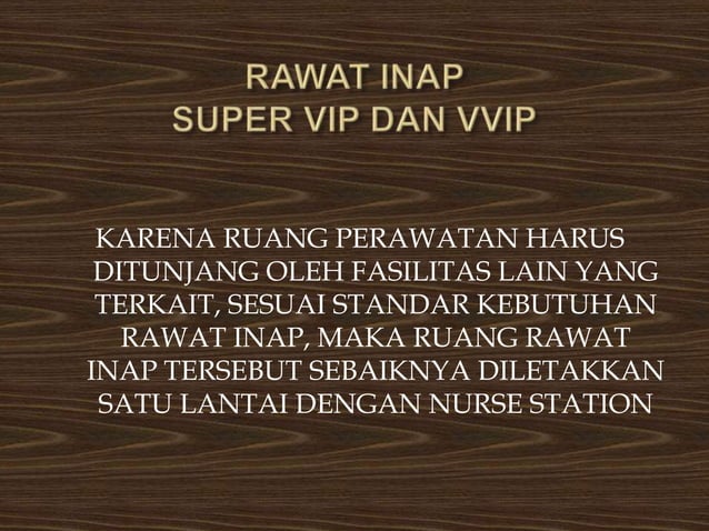 Perencanaan ruang rawat inap vip dan vvip rumah sakit | PPTX