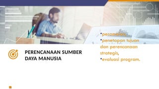 PERENCANAAN SDM DAN MANAJEMEN TALENTA.pptx