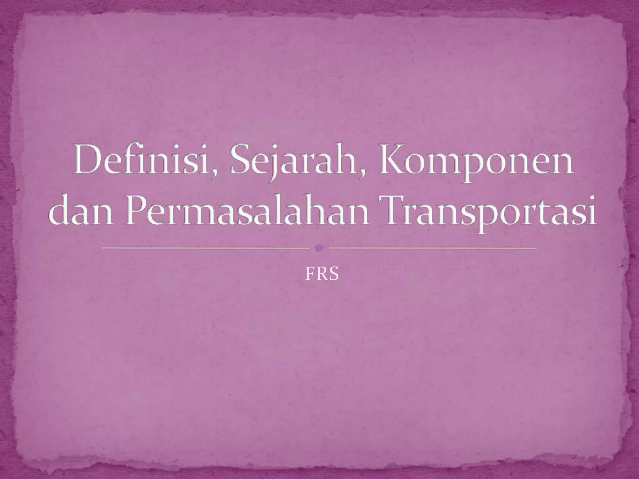 Perencanaan Transportasi PWK UB Lect 02 2009 | PPTX