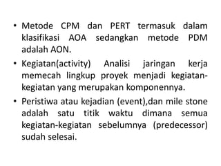 PERENCANAAN WAKTU & JARINGAN KERJA | PPTX