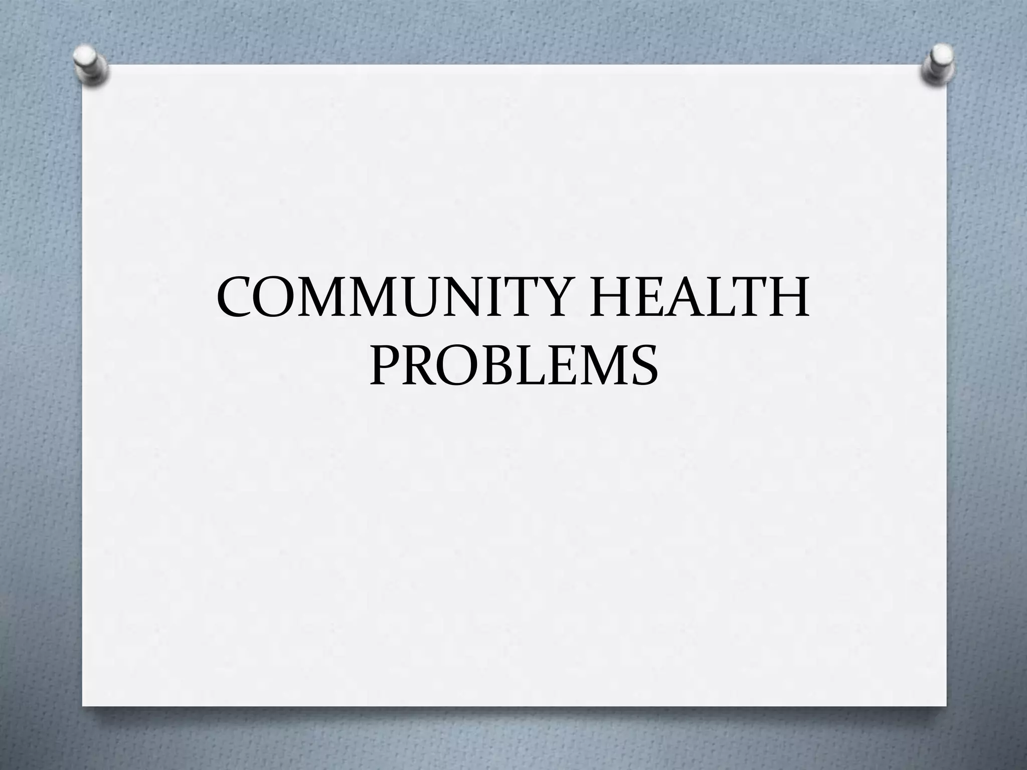 Perennial community health problem | PPTX