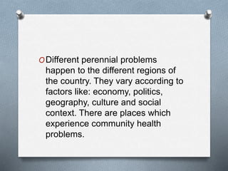Perennial community health problem | PPTX