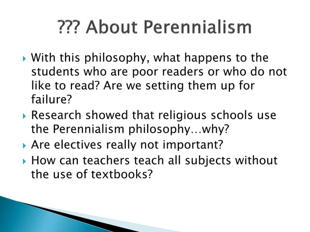 Perennialism theory of education | PPTX | Primary Education | Education