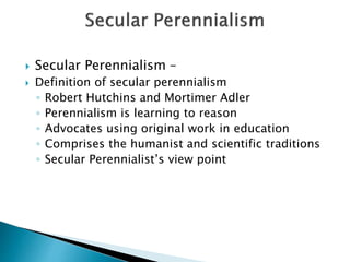 Perennialism theory of education | PPTX