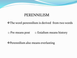 Perennialism | PPTX