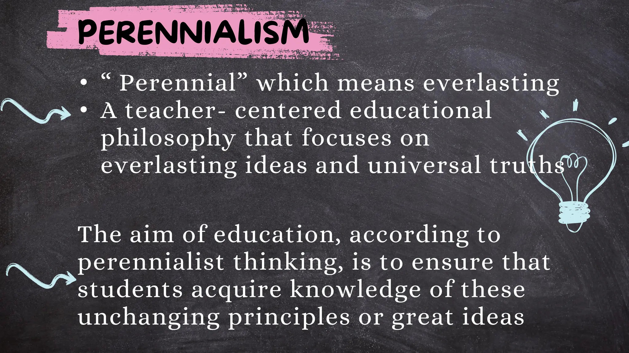 PERENNIALISM power point presentation on philosophy of education | PDF