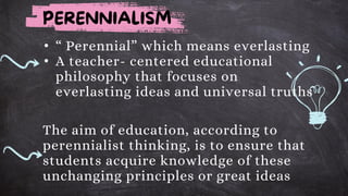 PERENNIALISM power point presentation on philosophy of education | PDF
