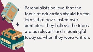 PERENNIALISM as a Philosophy of Education.pptx