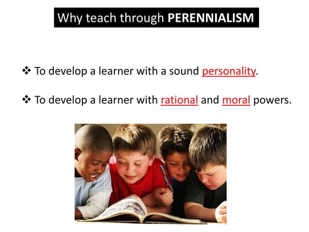 Perennialism in Education | PPTX