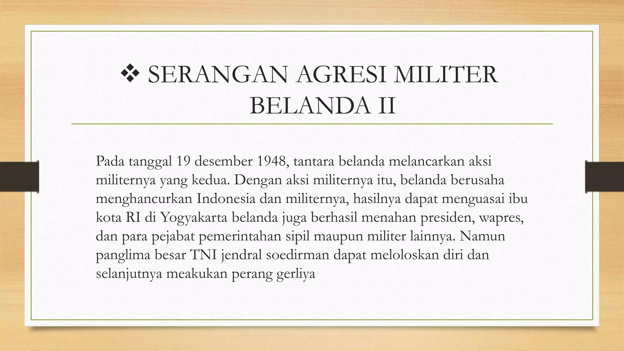 PERESENTASI AGRESI MILITER BELANDA 1 DAN 2.pptx
