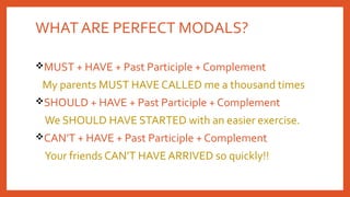 Perfect modals | ODP