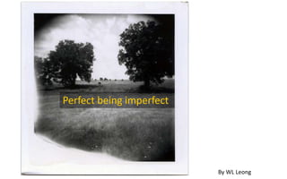 Perfect Being Imperfect | PPTX
