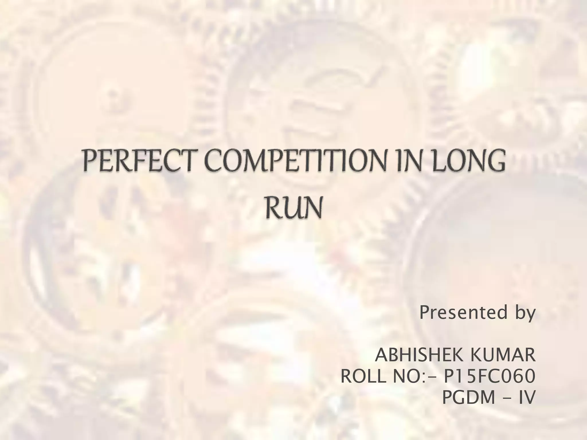 Perfect competition in long run | PPT