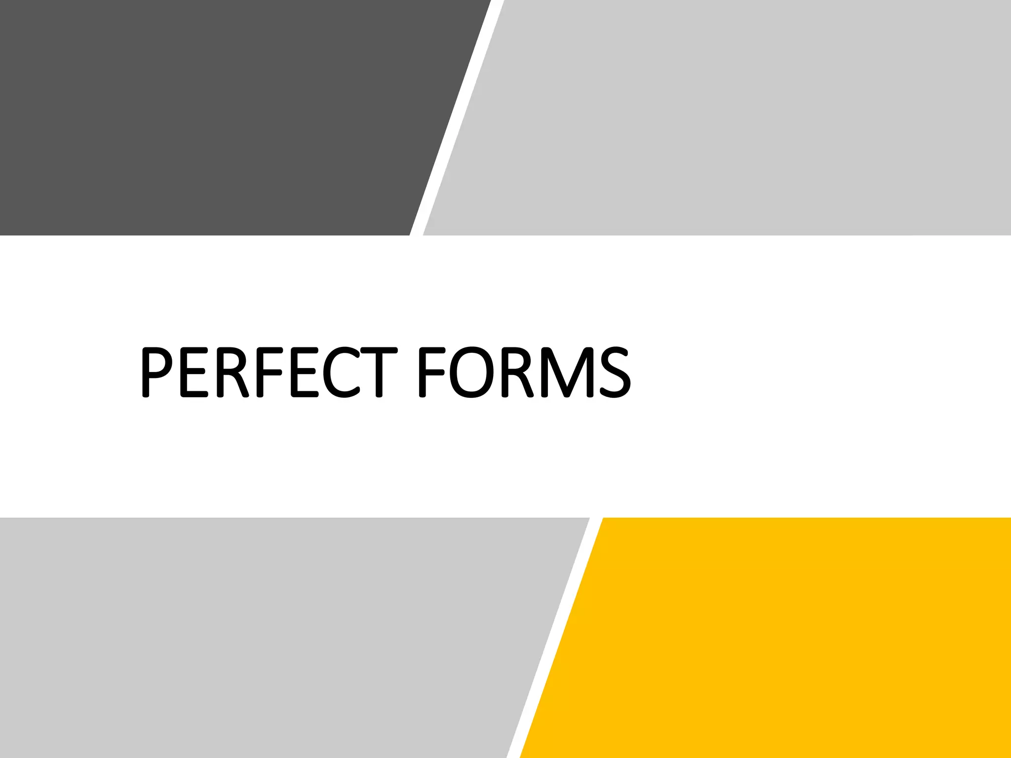 Perfect forms def | PPTX