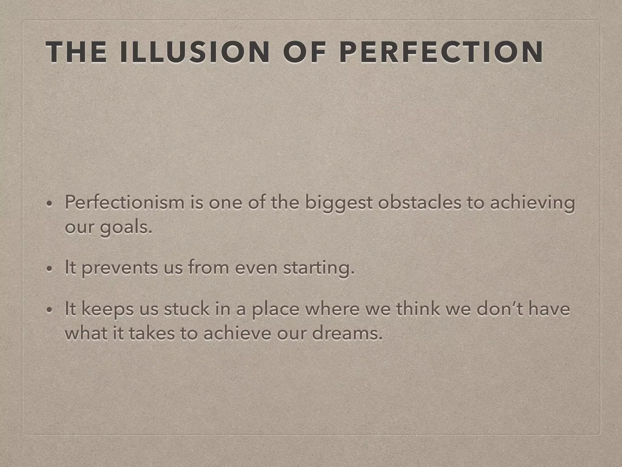 Perfectionism is the problem | PPT