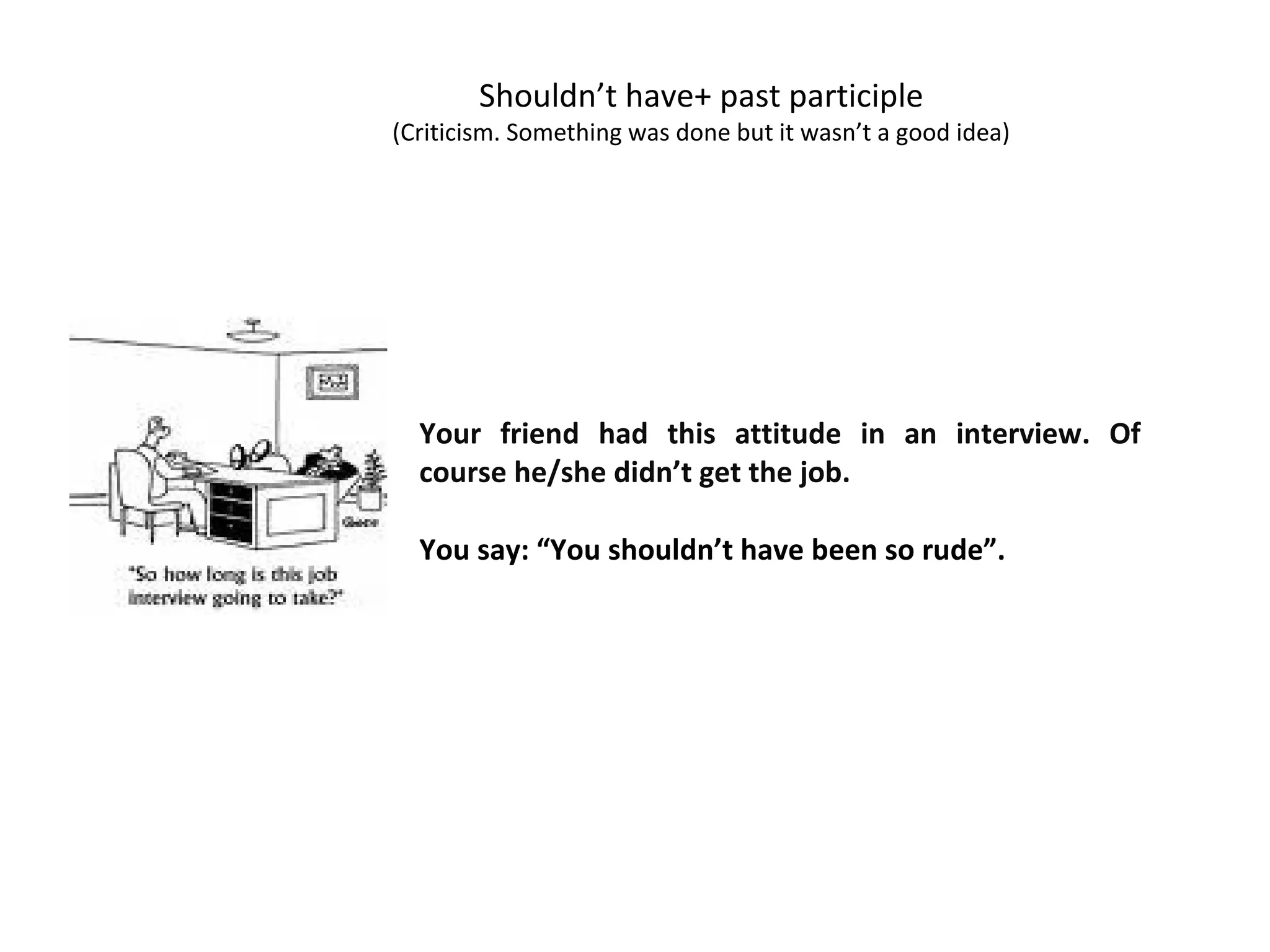 Perfect modals; use and clear examples with funny pictures | PPT