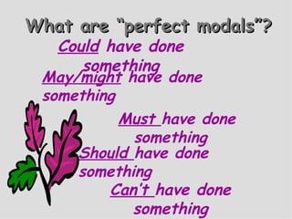 Perfect modals presentation | PPS
