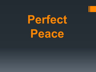 Perfect Peace.pptx