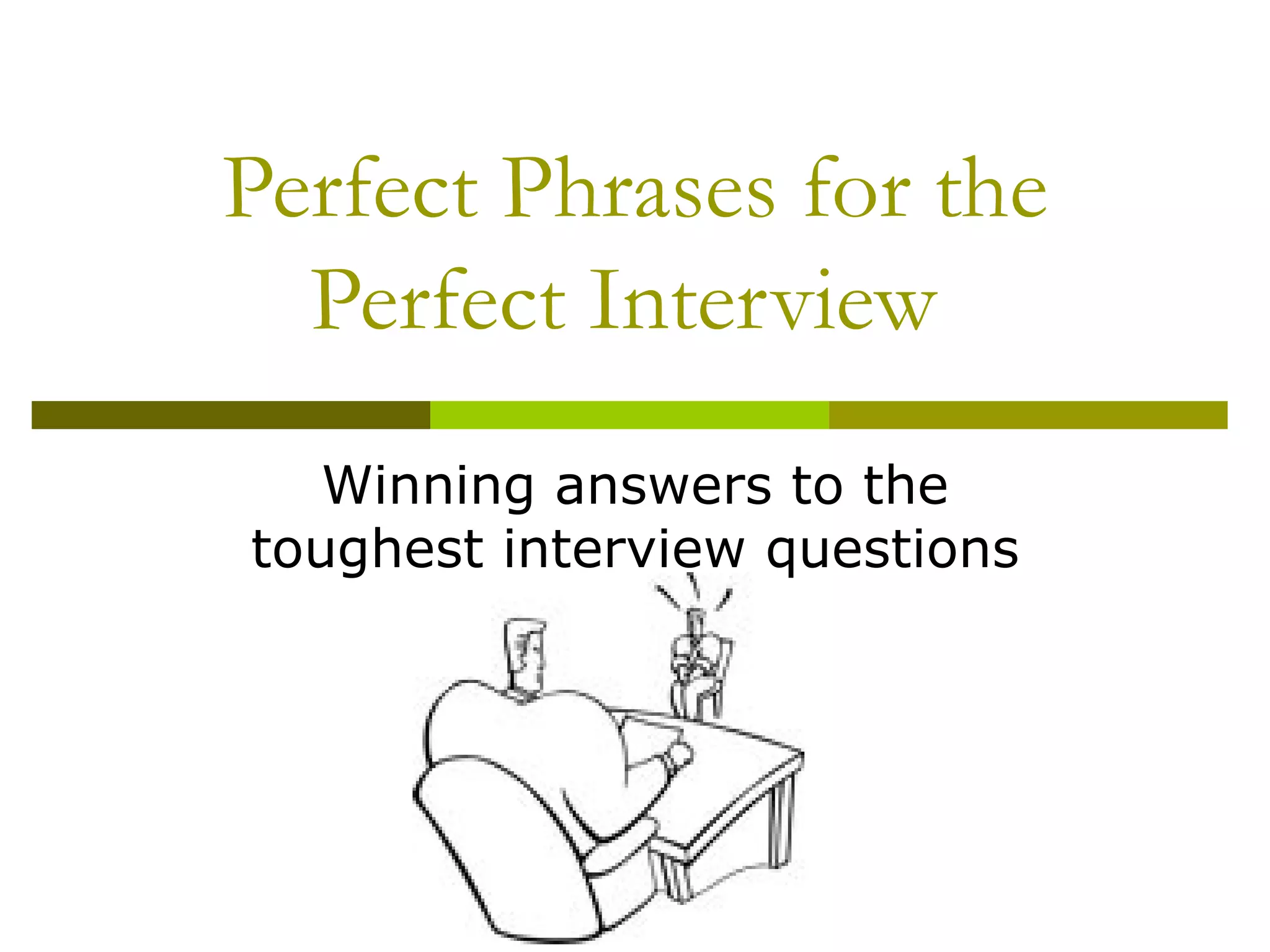 Perfect Phrases For The Perfect Interview | PPT