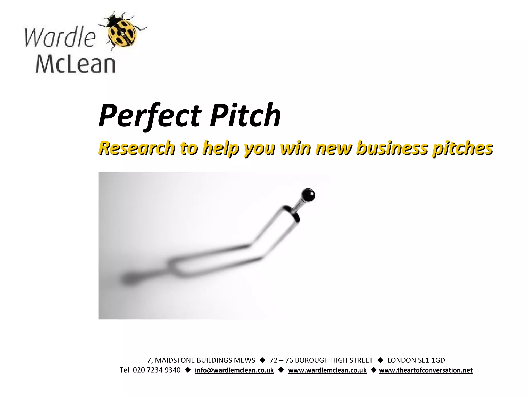 Perfect pitch: using research to help win creative pitches | PPT