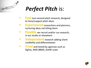 Perfect pitch: using research to help win creative pitches | PPT ...