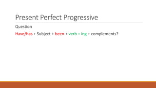 Perfect progressive tenses | PPTX