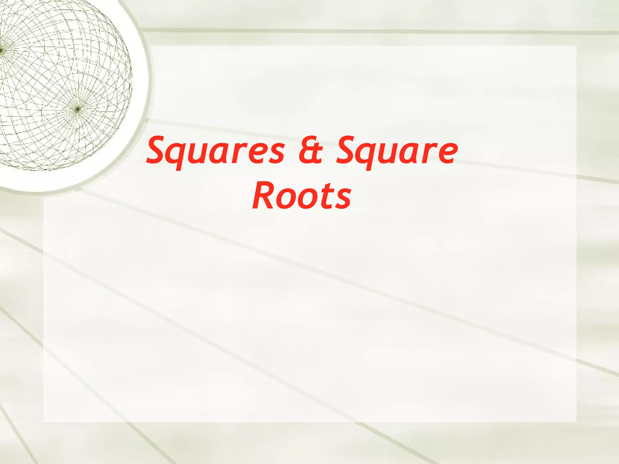 Perfect squares & square roots lesson 12 | PPT