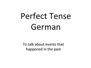 Perfect Tense | PPT