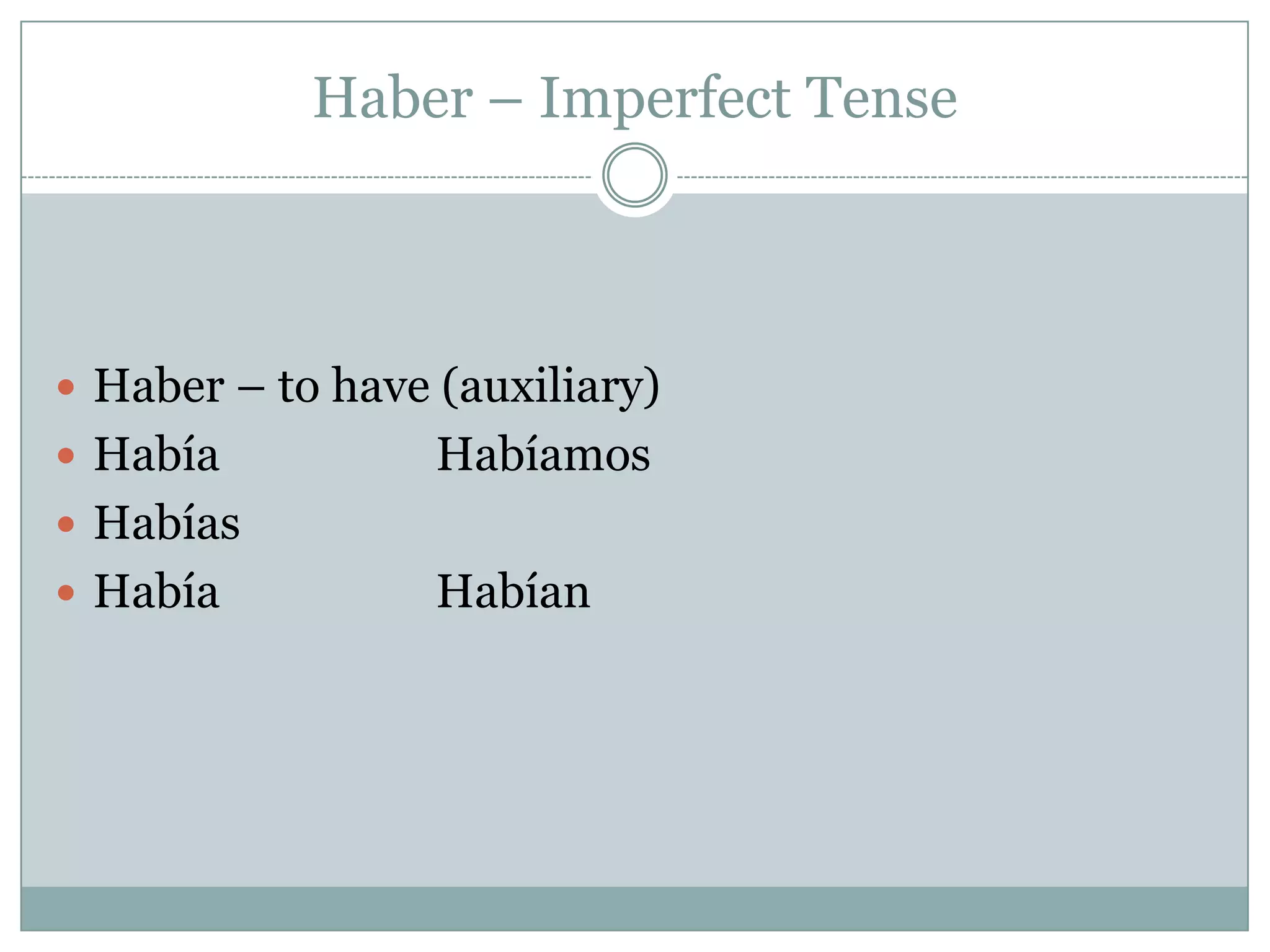 Perfect Tenses - Spanish II | PPTX
